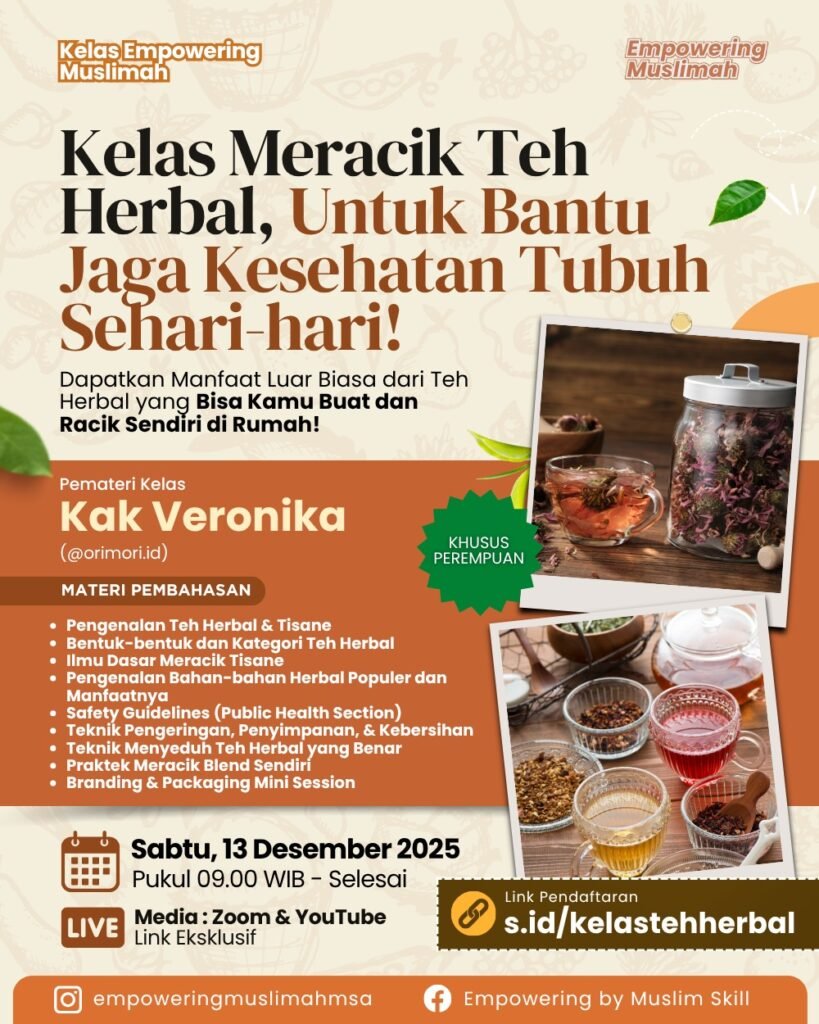 Kelas Meracik Teh Herbal – Empowering Muslimah